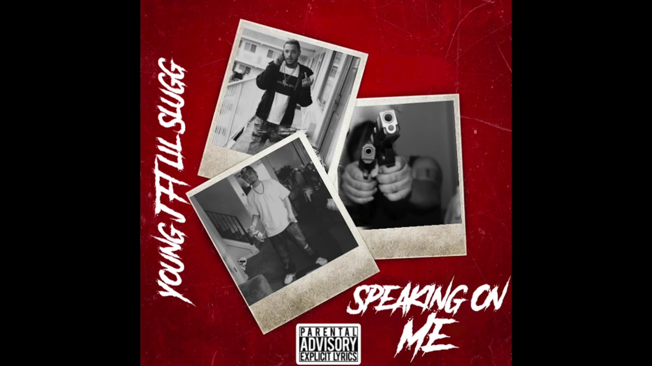 Speaking On Me ft Lil Slugg - YouTube