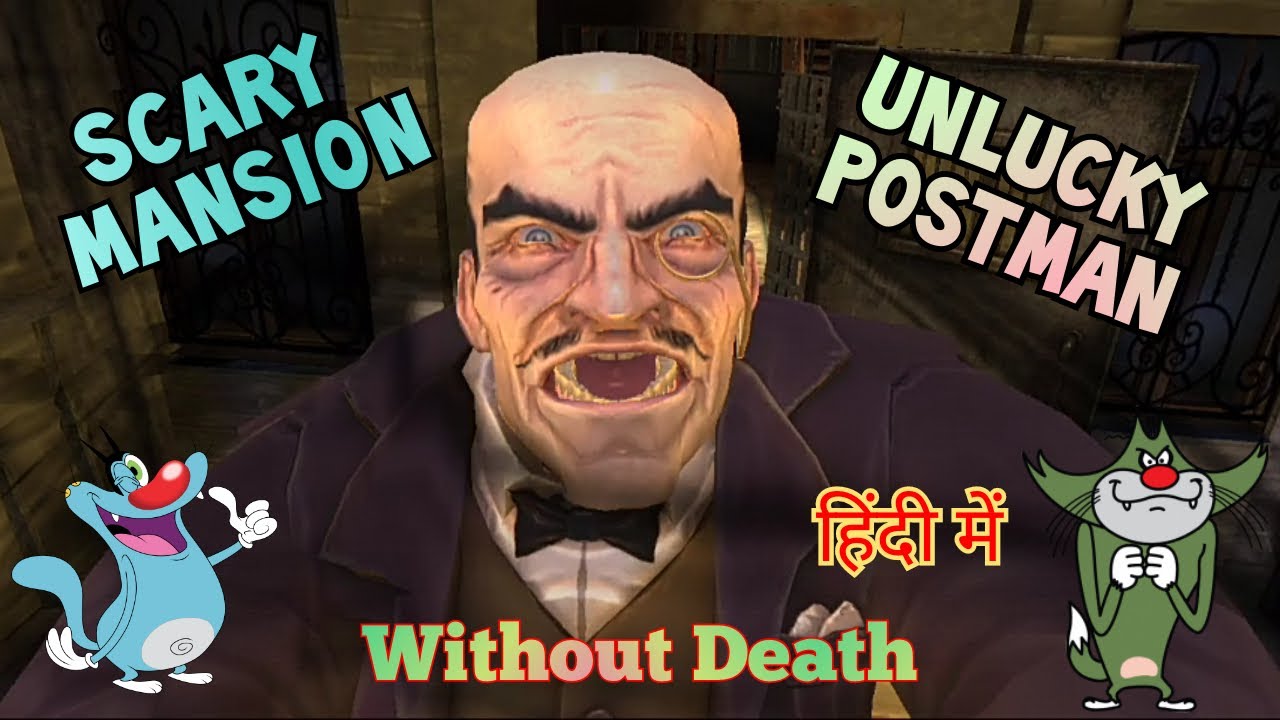 Scary Mansion The Unlucky Postman (Full Gameplay In Hindi) - YouTube