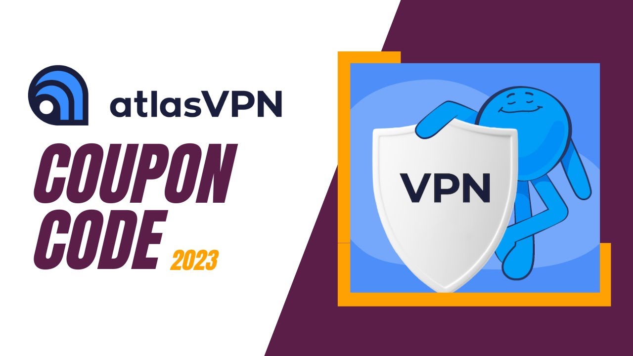 AtlasVPN Coupon Code 2025 | Latest Atlas VPN Promo Code - YouTube