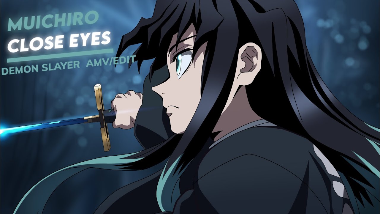 Muichiro - Demon Slayer Close eyes / (AMV/EDIT) - YouTube
