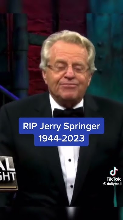 Rip Jerry Springer 1944-2023🕊️ - YouTube