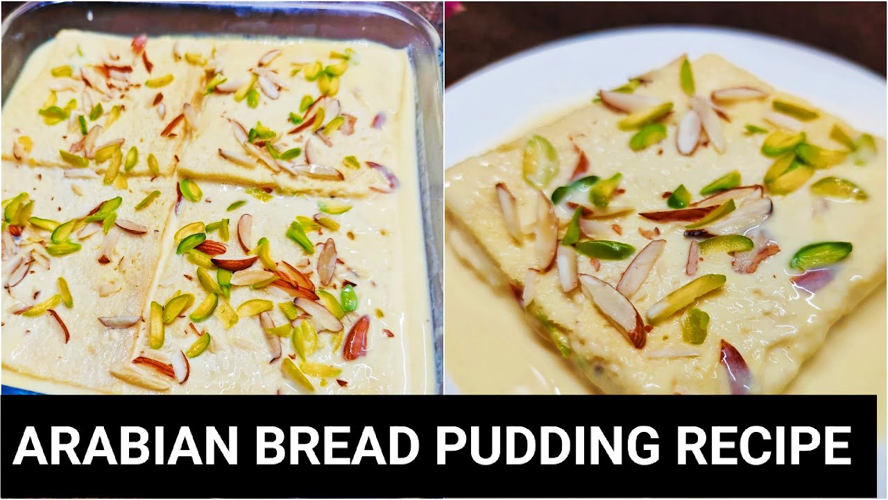 Arabian Bread Pudding Recipe ️ | Easy to make Dessert at home | Arabian ...