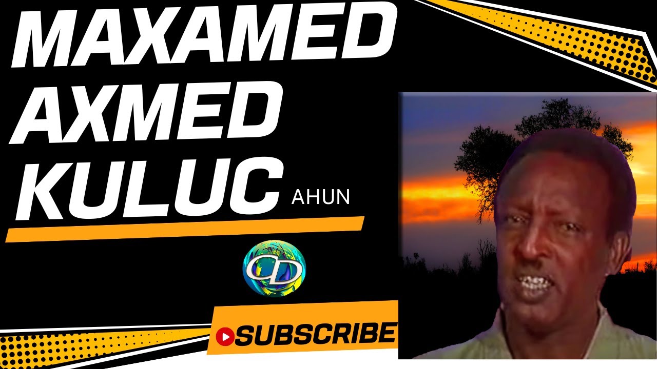 Maxamed Axmed Kuluc ahn | Heestii Hiddiidiyo - YouTube