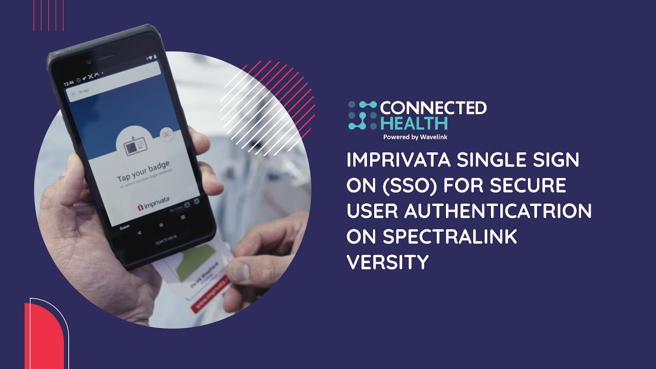 Imprivata Single Sign On for secure authentication on Spectralink ...