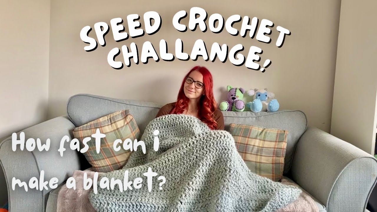 Speed Crochet challenge! How quickly can I crochet a blanket? Crochet ...