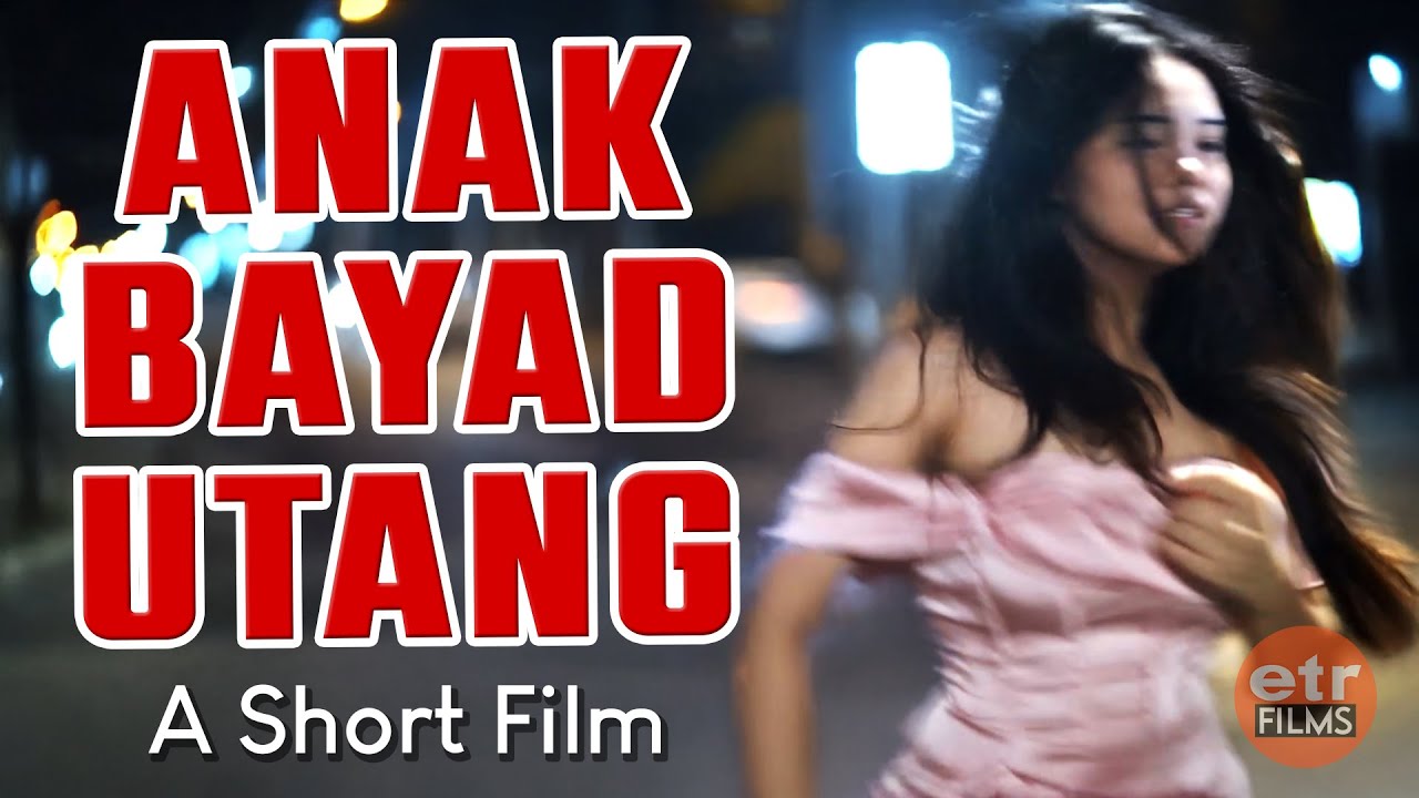ANAK ISINANGKALAN SA UTANG | Pinoy Drama Short Film - YouTube