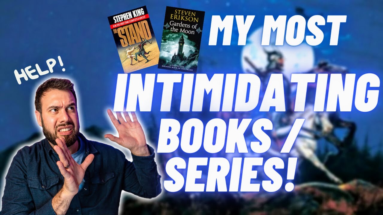 Most INTIMIDATING Books & Series That I Need to Read (eventually) - YouTube