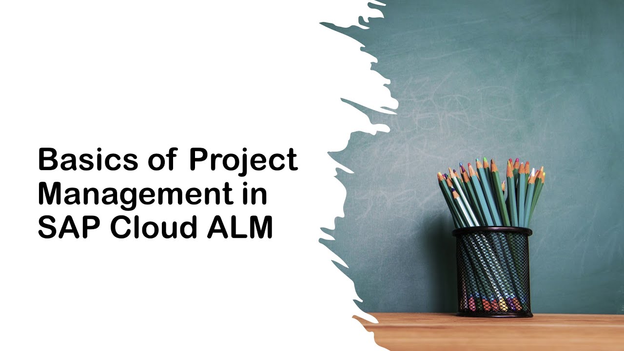 Basics of Project Management in SAP Cloud ALM - YouTube
