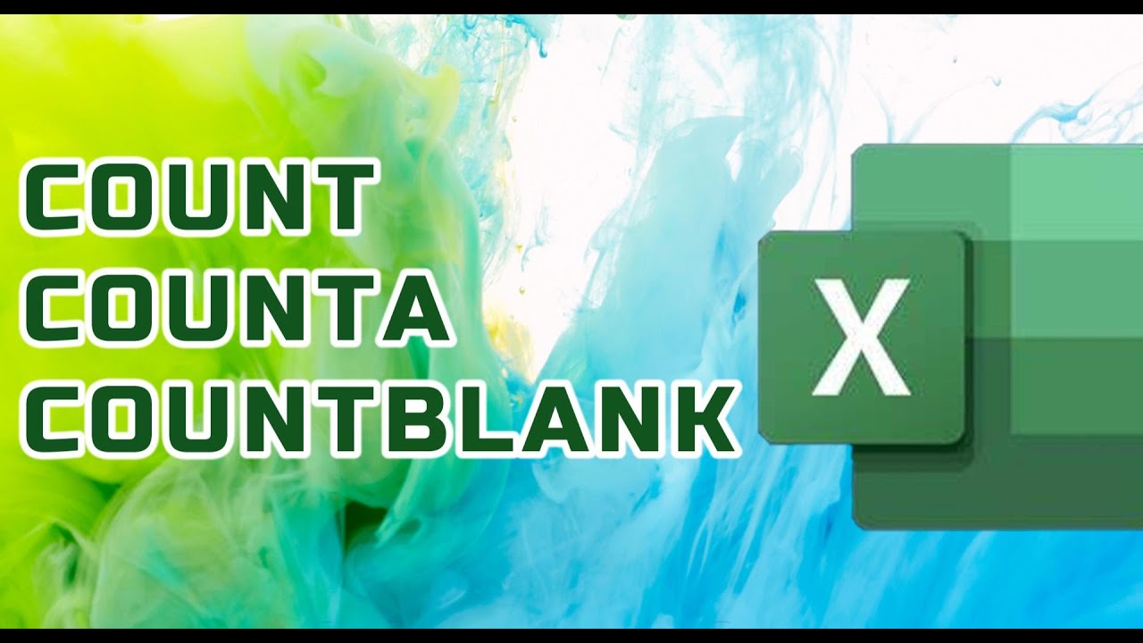 COUNT COUNTA COUNTBLANK In Excel Counts The Cells That Contain COUNT COUNTA COUNTBLANK In Excel Counts The Cells That Contain