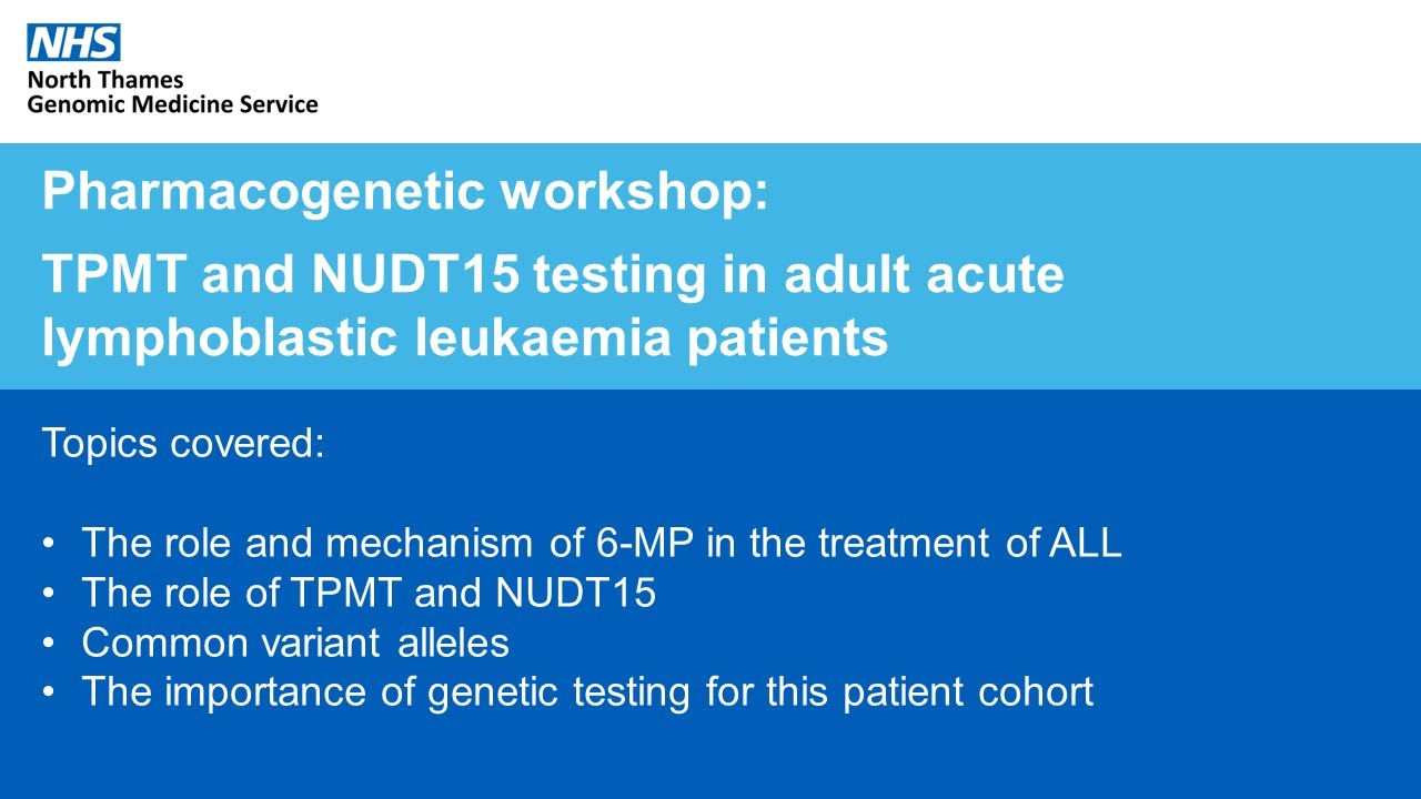 Pharmacogenetic workshop: TPMT and NUDT15 testing in adult acute ...