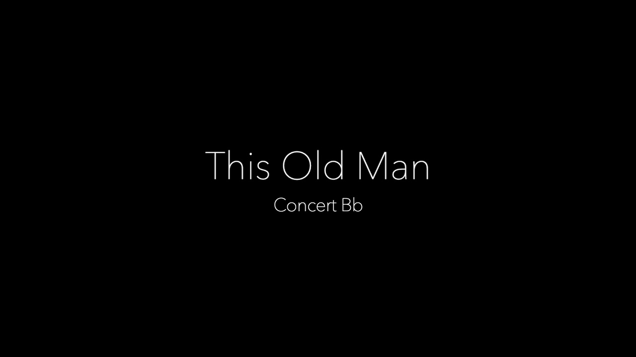 This Old Man (Concert Bb) - YouTube