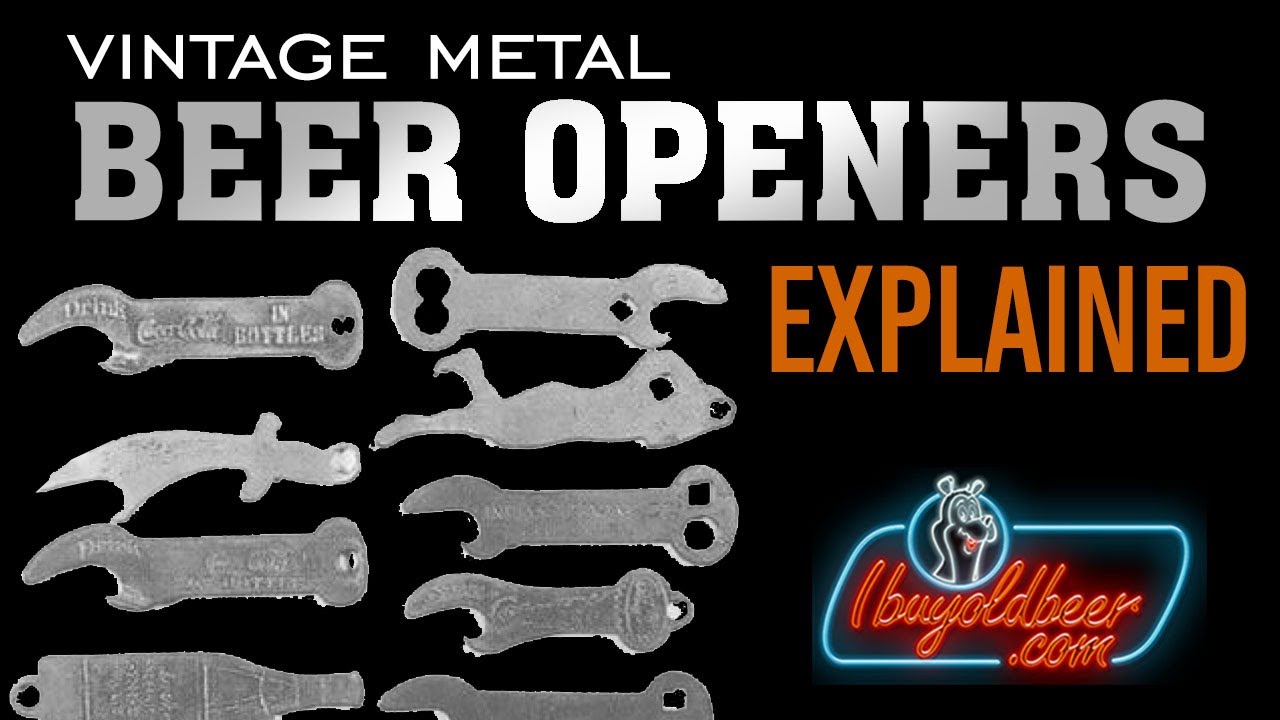 Introduction to vintage metal Beer Openers & Church Keys - YouTube