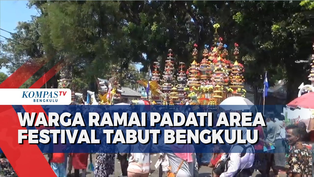 Warga Ramai Padati Area Festival Tabut di Hari Terakhir - YouTube