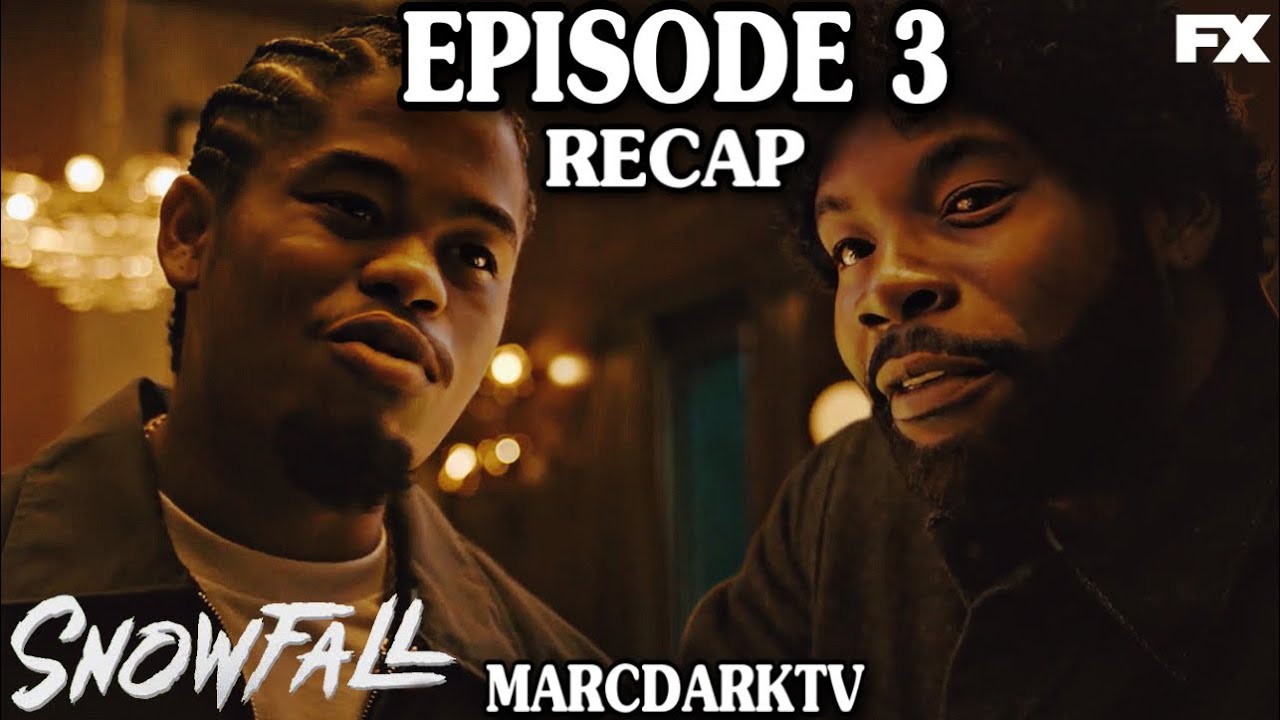 SNOWFALL SEASON 6 EPISODE 3 RECAP!!! - YouTube