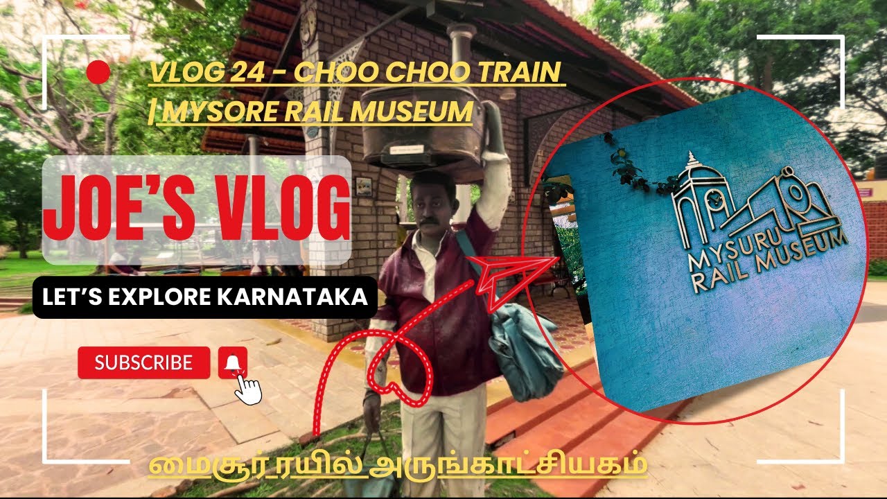 Joe Vlog 24 - Mysore Rail Museum 🚂 | Choo Choo - YouTube