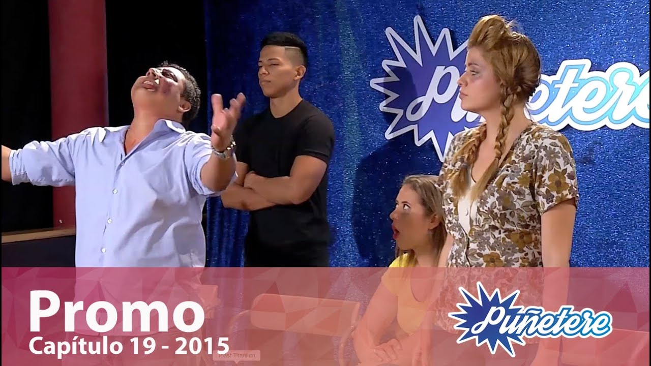 Capítulo 19 - Promo Show Puñetere 2015 - YouTube