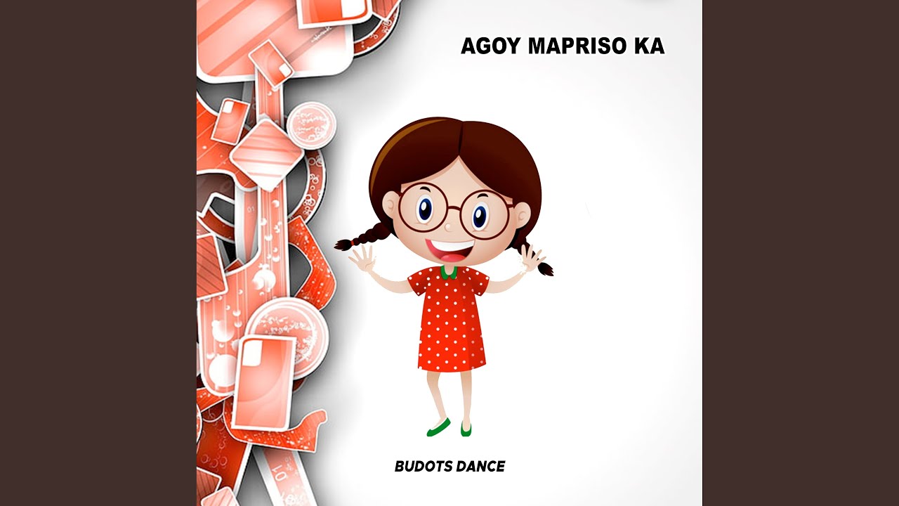 Agoy Mapriso Ka - YouTube