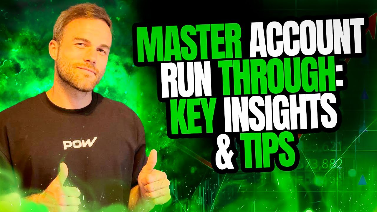 Master Account Run Through: Key Insights & Tips - YouTube