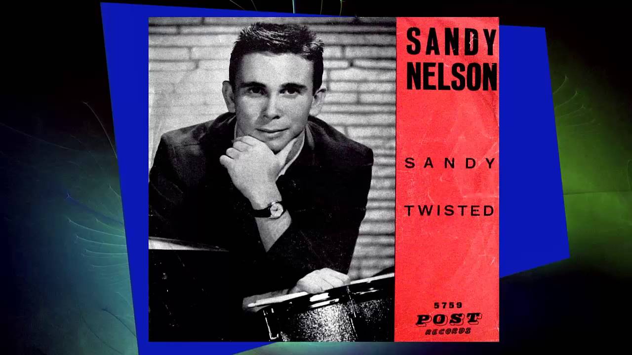 Sandy Nelson -TWISTED - YouTube