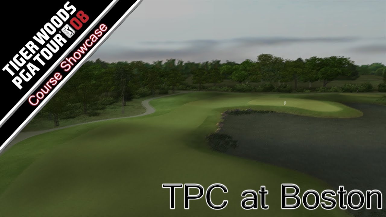 Tiger Woods PGA Tour 2008 Course Showcase - TPC at Boston - YouTube