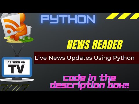 News Reader || Using Python || Live News Updates Program Using Python ...