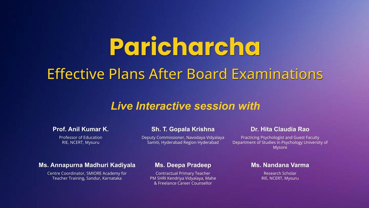 Live Interactions on PMeVIDYA: MANODARPAN: Paricharcha Effective Plans After Board Examinations ...