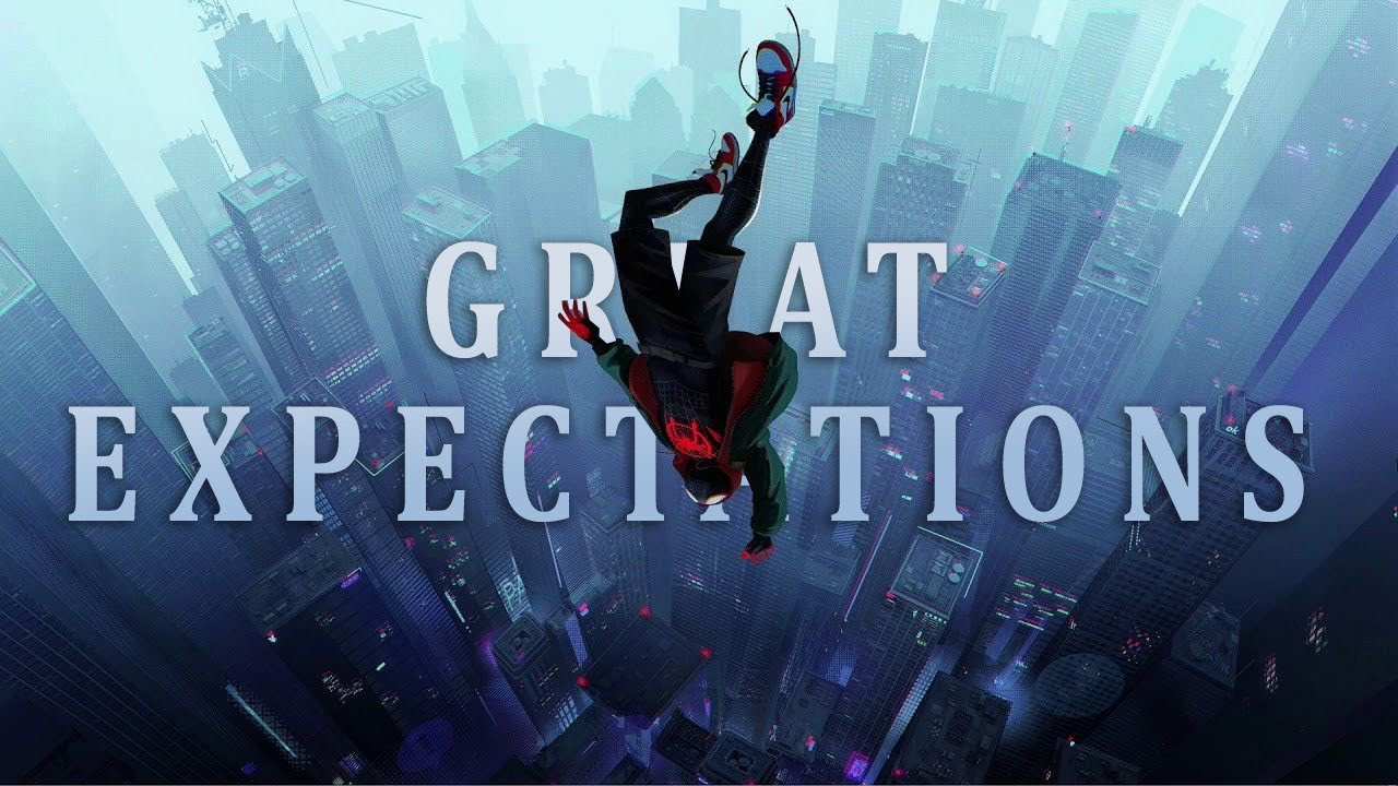 SPIDER-VERSE || GREAT EXPECTATIONS - YouTube