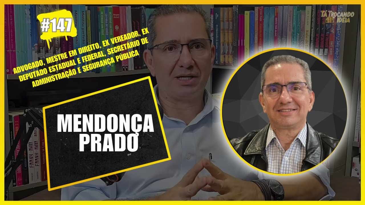MENDONÇA PRADO ( ADVOGADO, MESTRE EM DIREITO, EX VEREADOR, DEPUTADO ...