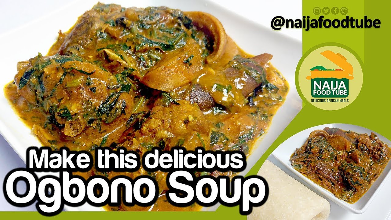 Ogbono Soup | Nigerian Food | NaijaFoodTube - YouTube