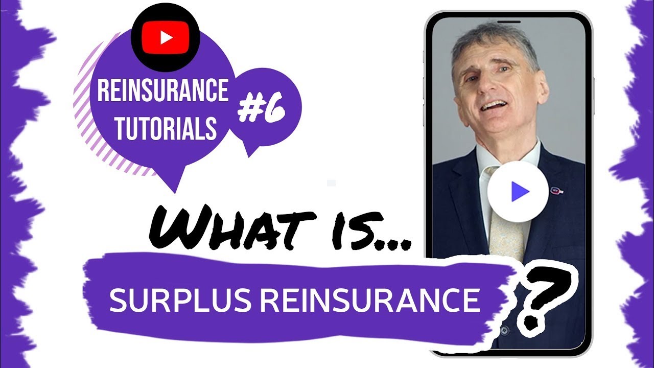 What is surplus reinsurance? | Reinsurance tutorials #6 • The Basics ...