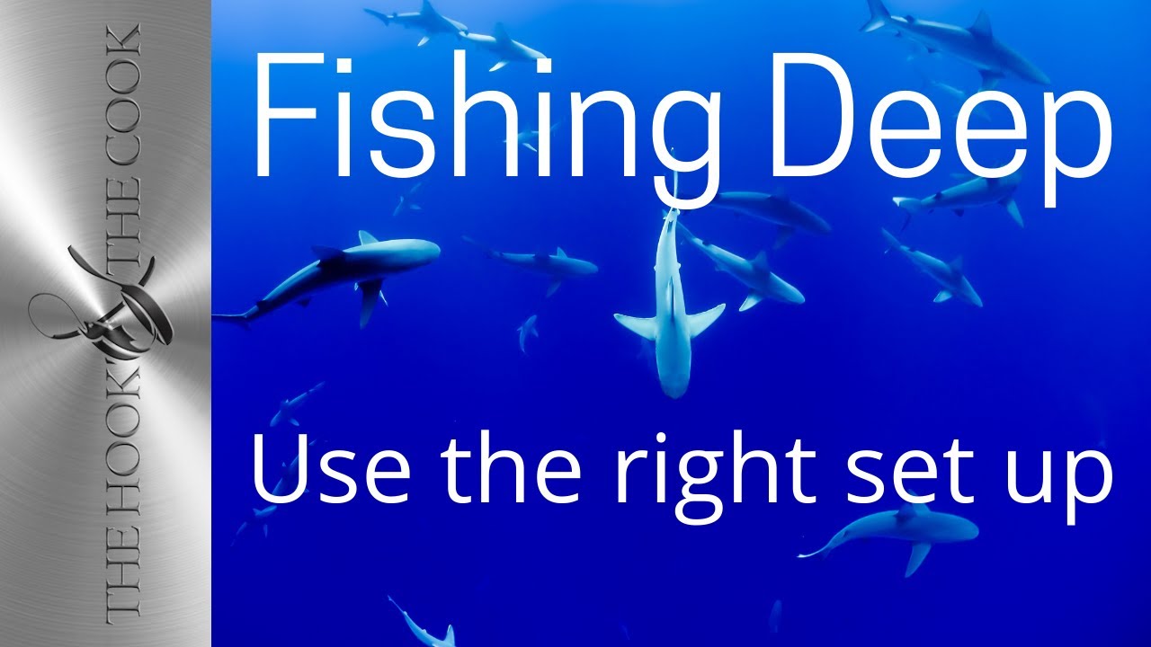 FISHING DEEP WATER WANT GOOD RESULTS | Using the right rig and set up ...