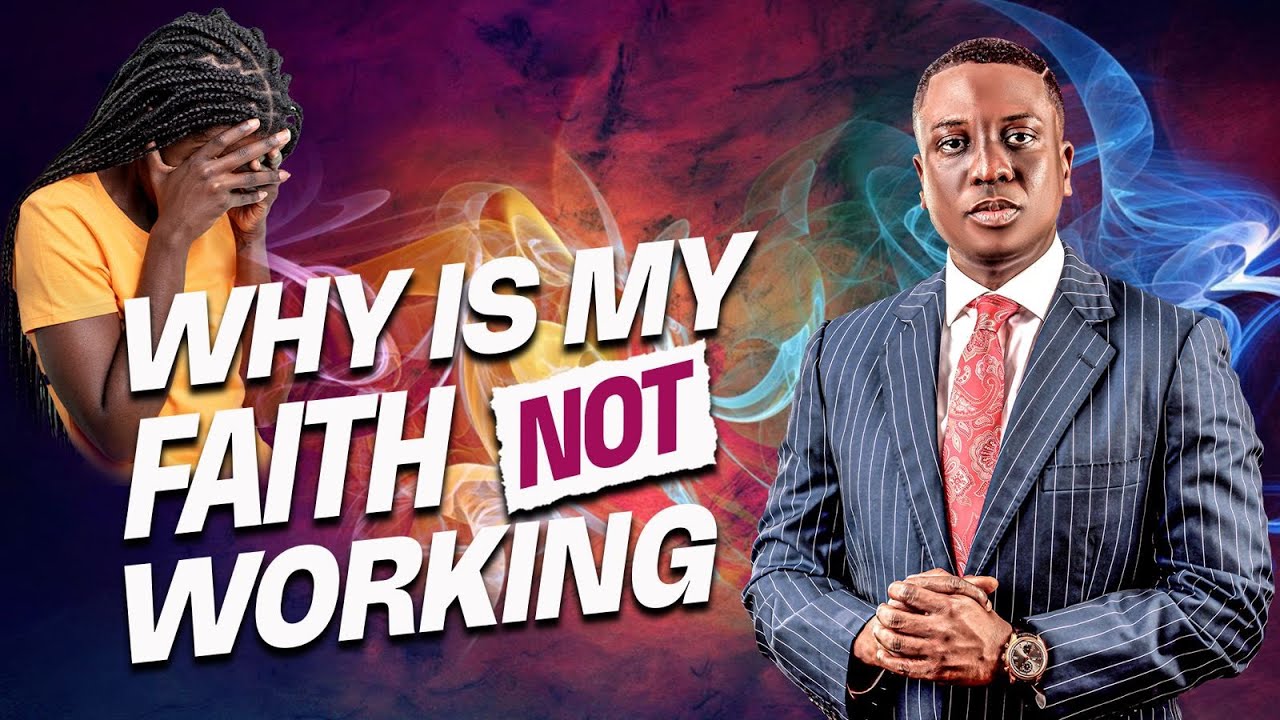 Why Is My Faith Not Working (Sermon Only) || Pst Bolaji Idowu || 30th ...