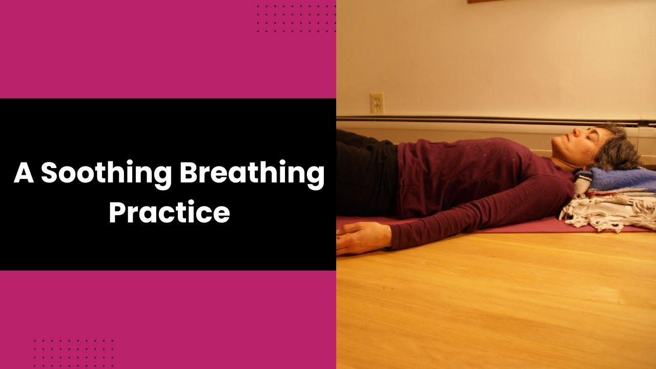 A Soothing Breathing Practice - YouTube