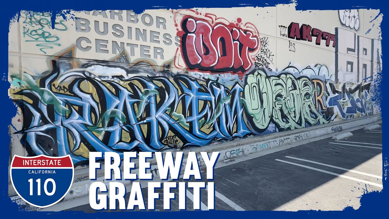 Los Angeles Graffiti - Harbor Gateway - 110 North Freeway (Part 4 ...