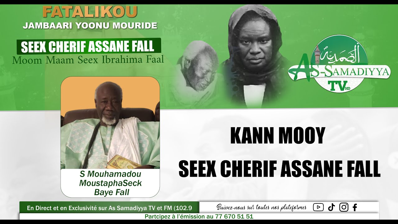 Kan mooy Seex Cherif Assane Fall - Par Serigne Moustapha Seck Baye Fall ...