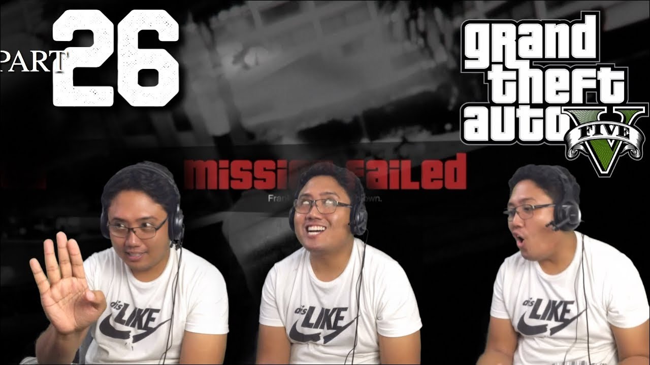 Grand Theft Auto V (GTA 5) Gameplay Part 26 "MISSION FAILED" - jccaloy ...