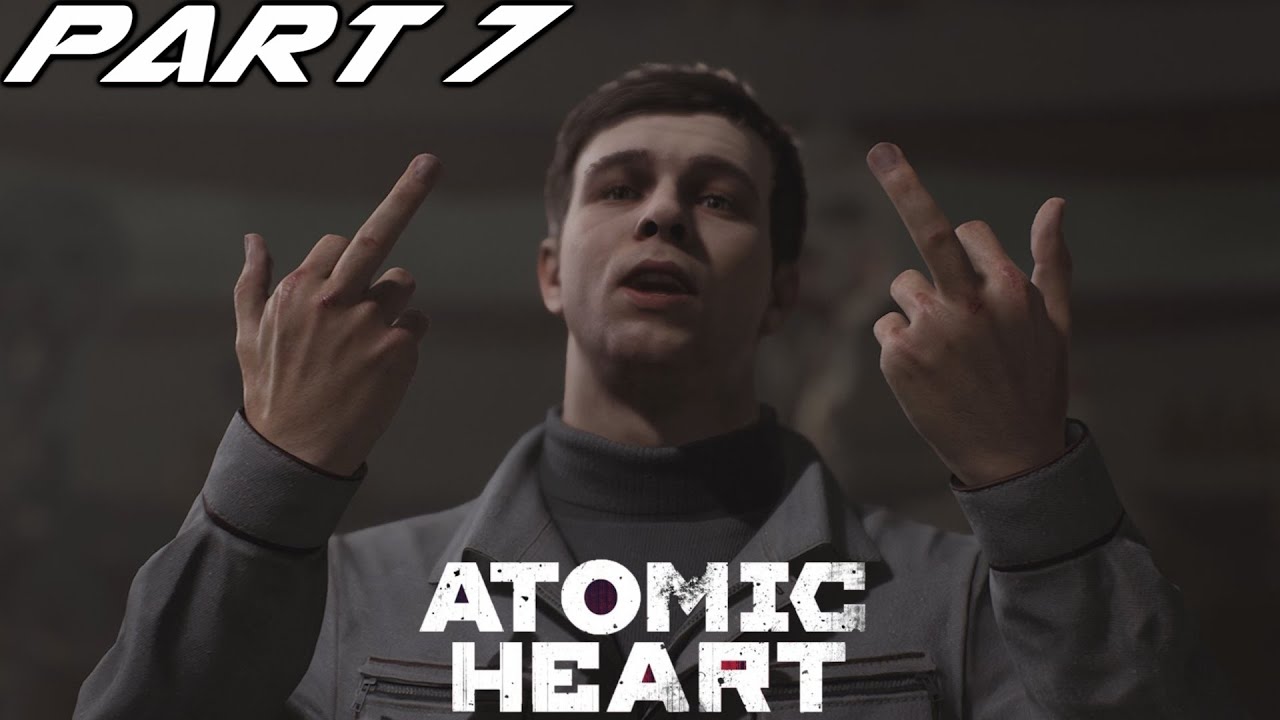 Atomic Heart Playthrough - Sealed With Seven Seals (Part 7) - YouTube