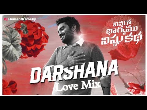 Darshana Dj Song Love Mix || DJ Hemanth Rocky || Vinaro Bhagyamu Vishnu ...