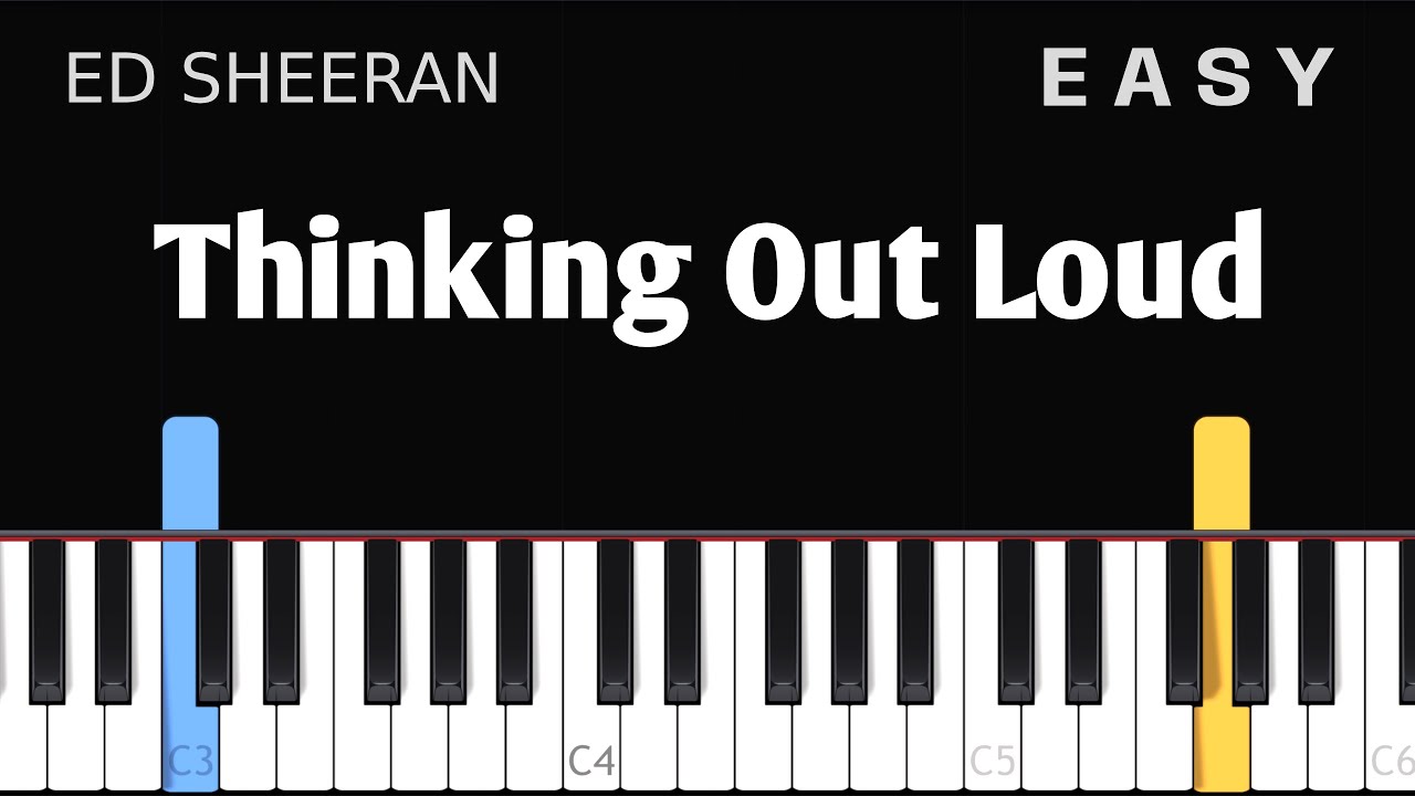 Ed Sheeran Thinking Out Loud Easy Piano Tutorial Youtube 2406