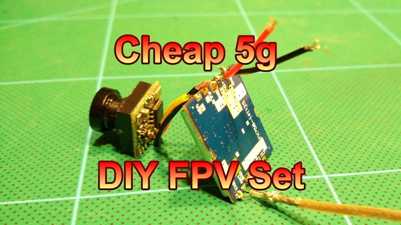 Cheap 5g DIY FPV Set - YouTube