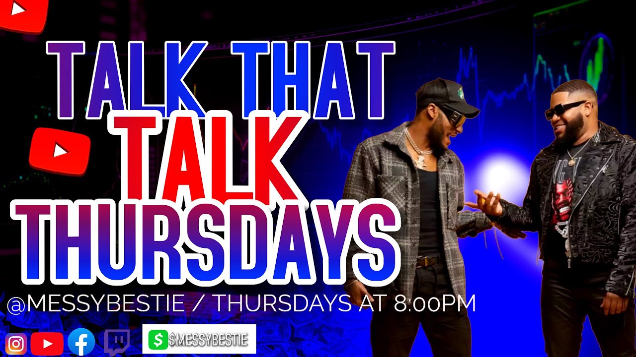 TALK THAT TALK THURSDAYS - YouTube