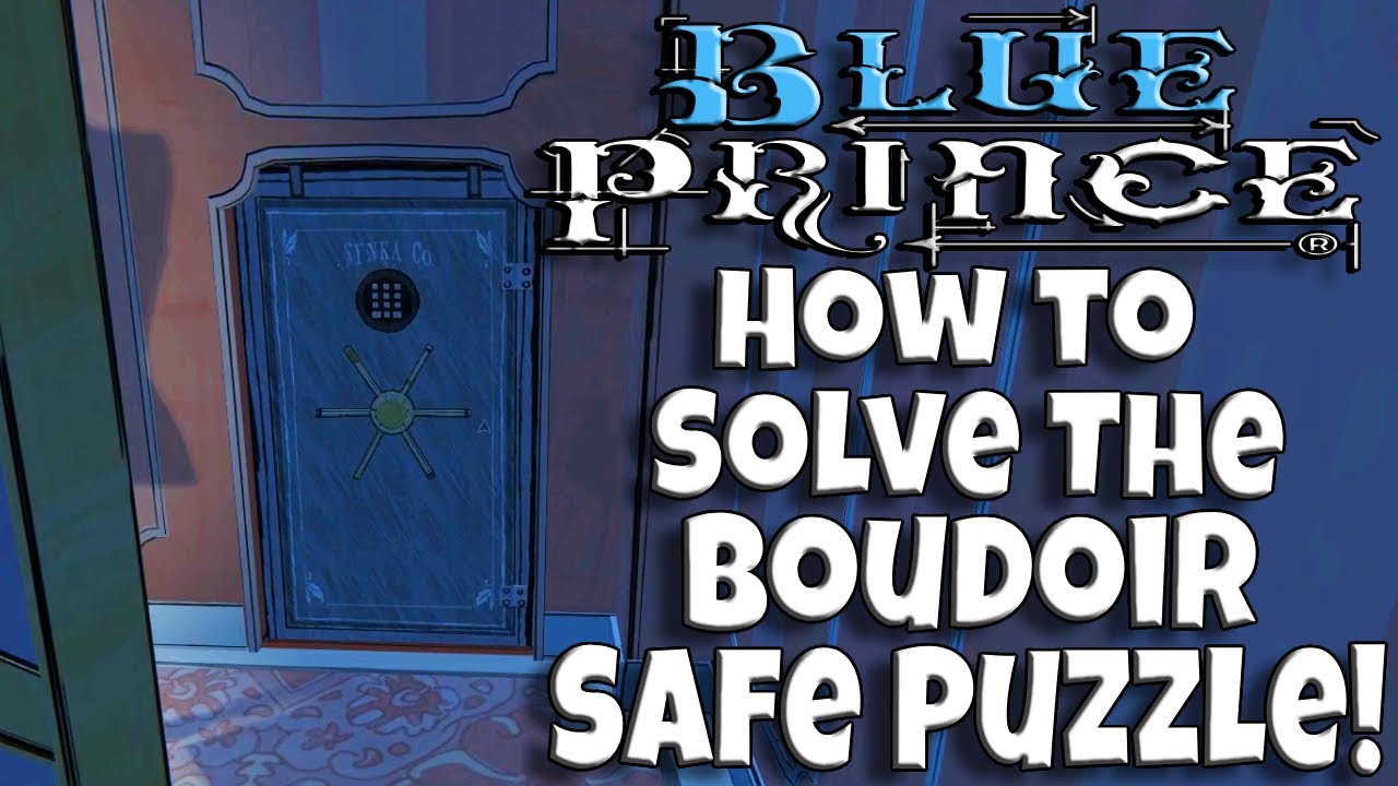 How To Solve The Boudoir Safe Puzzle in Blue Prince! - YouTube