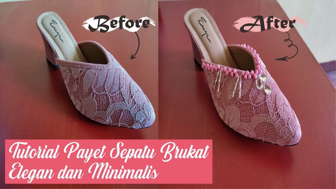 Tutorial Payet Mutiara Sepatu Brukat Mudah untuk Pemula | #Tutorial ...