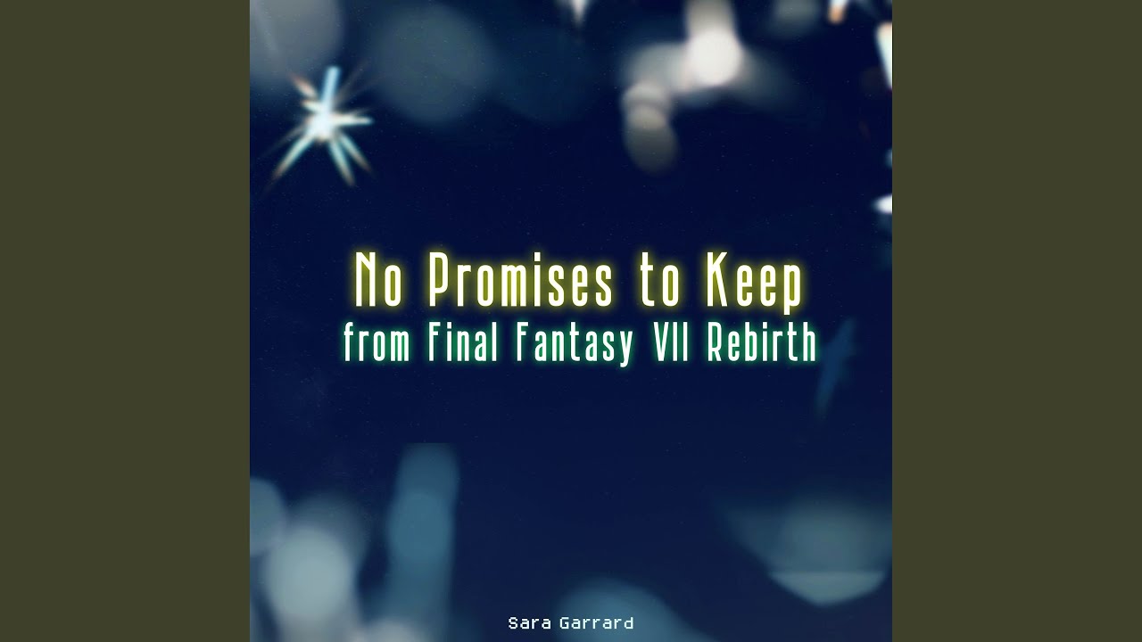 No Promises to Keep (from Final Fantasy VII Rebirth) - YouTube