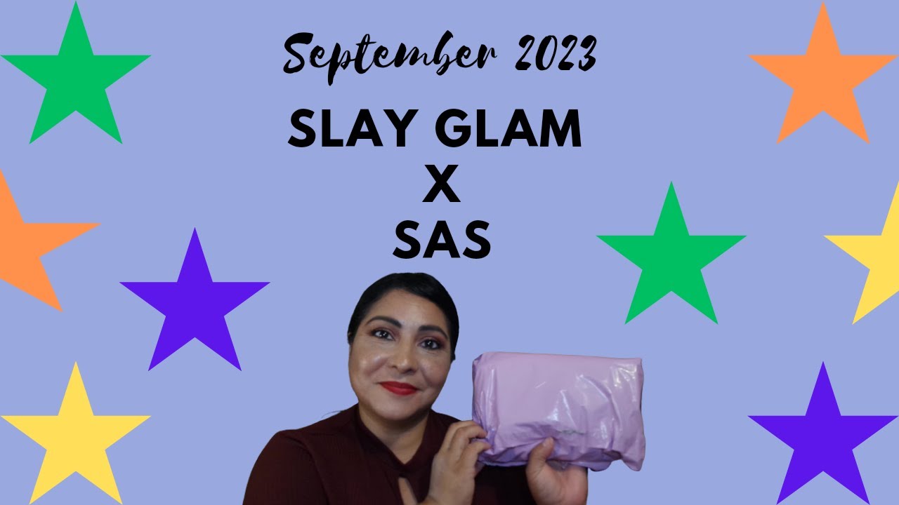 September 2023 Slay Glam Box Collab with SAS! - YouTube