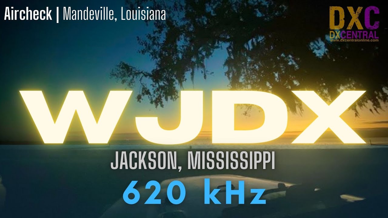620 | WJDX | Jackson, MS | Mandeville MW Airchecks - YouTube