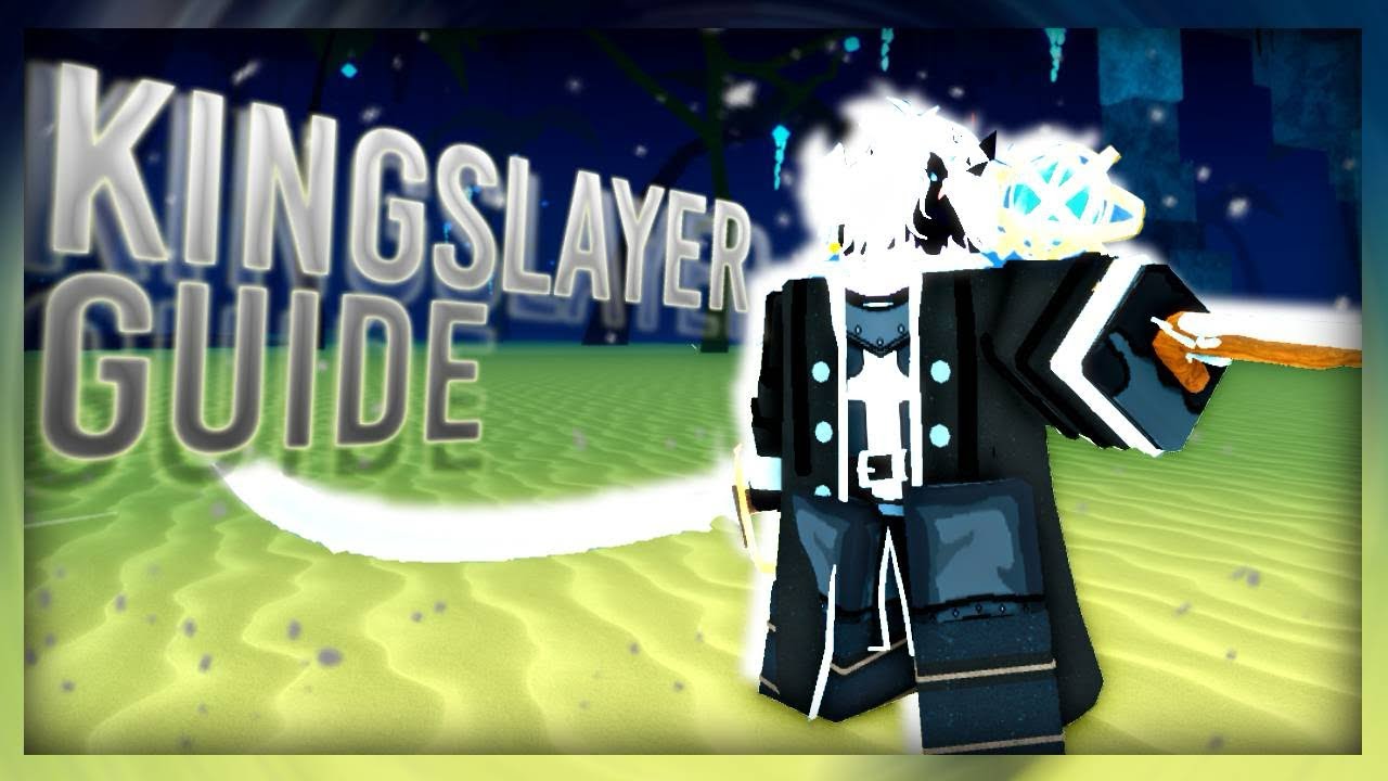 FULL KINGSLAYER Ultra Class Guide For RogueBlox… - YouTube