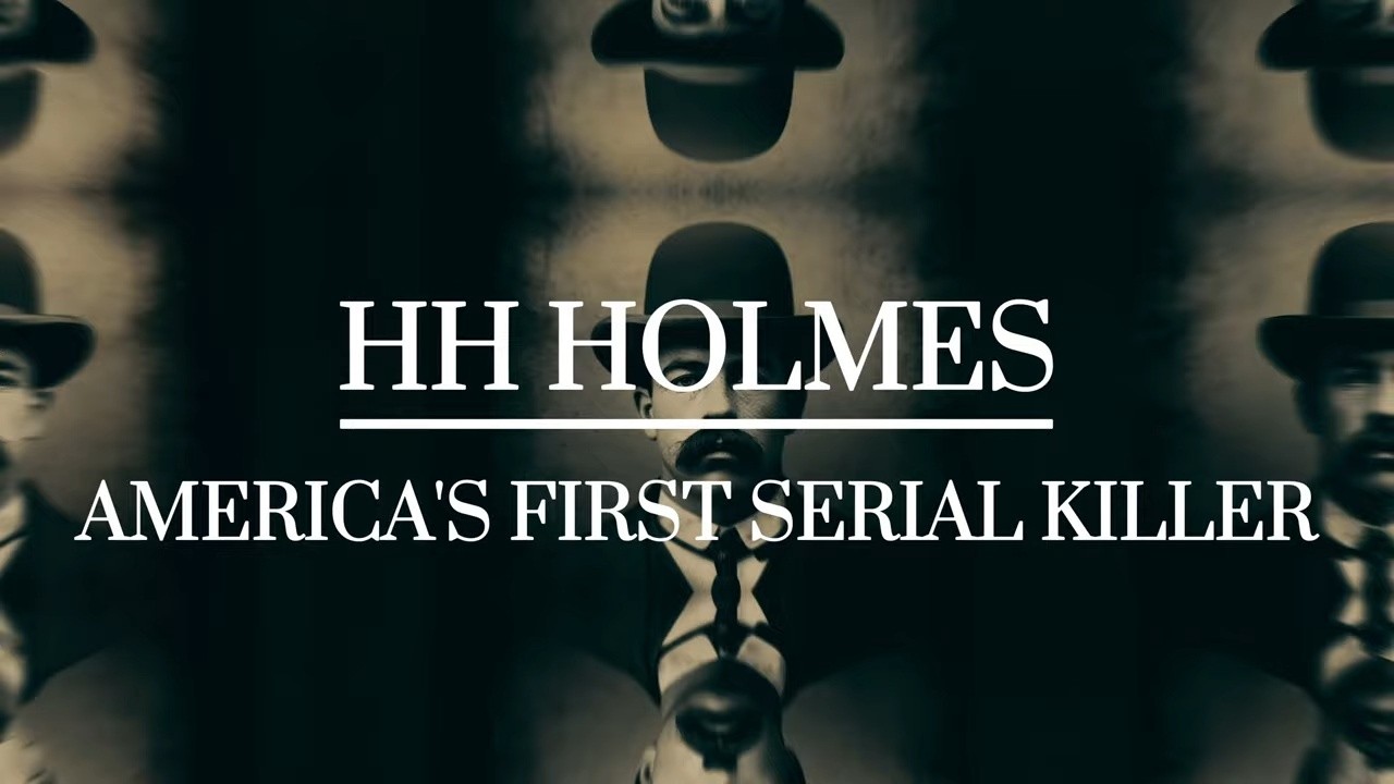 H.H. HOLMES & THE MURDER CASTLE - AMERICA'S FIRST SERIAL KILLER - YouTube