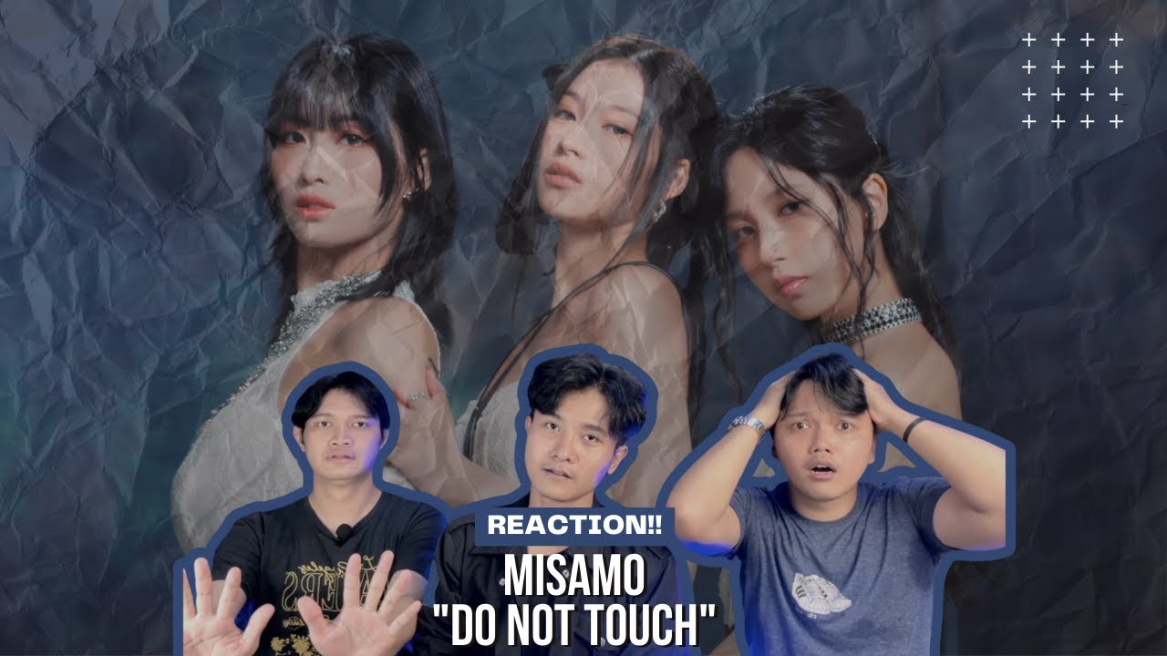 MISAMO “Do not touch” M/V REACTION!!! GA BAHAYA TAH???? - YouTube