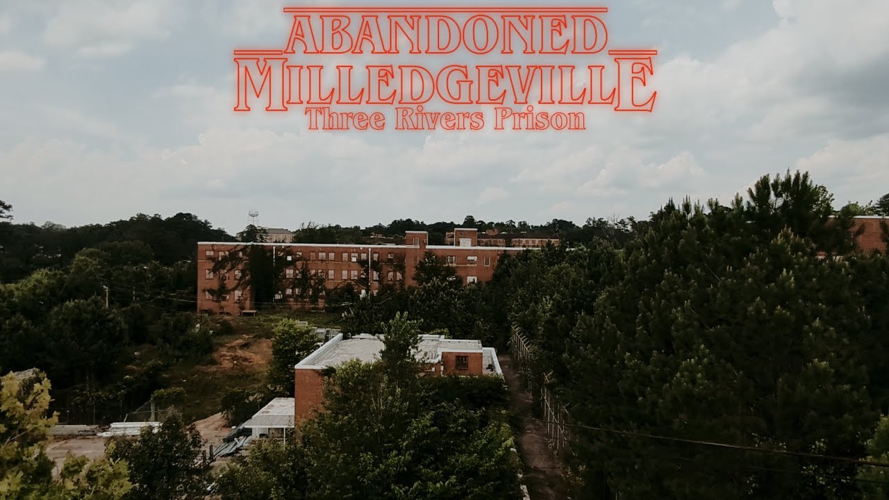 Abandoned Milledgeville - Episode 3 Three Rivers Prison - YouTube
